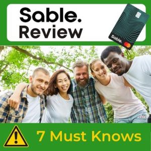 Sable Card Review (Uncovered) → 7 Must Knows Before Sign Up